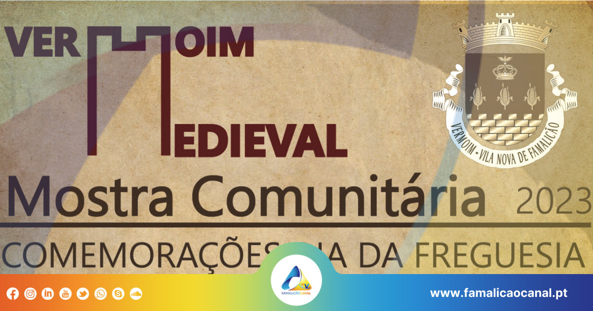 Vermoim Medieval | Famalicão Canal